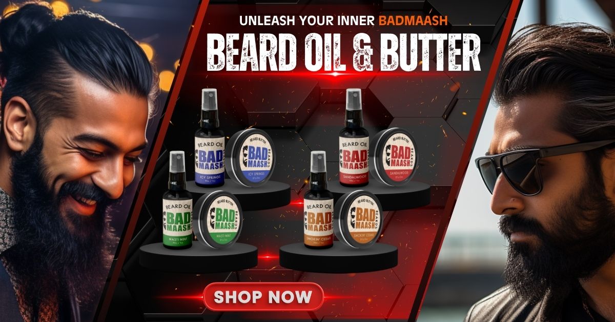Unleash Your Inner Badmaash - Beard Grooming Essentials for Men ...